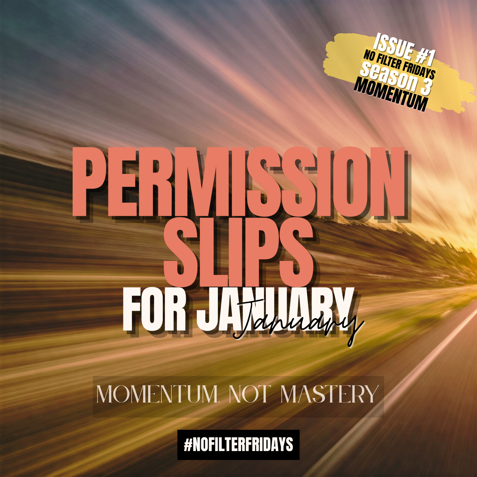 Permission Slips For January | No Filter Fridays by The Mama Assembly